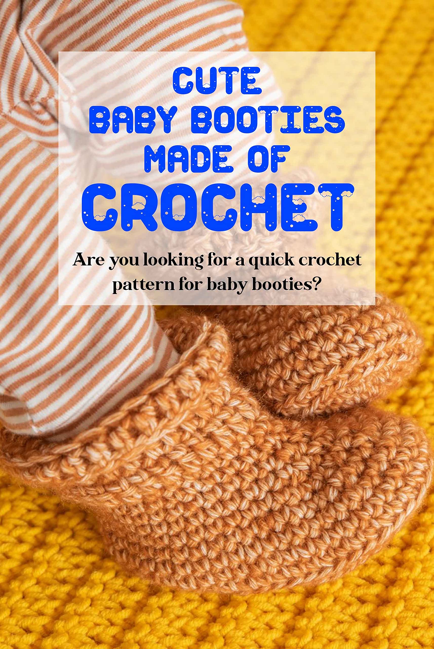 Cute baby booties made of crochet: Are you looking for a quick crochet ...