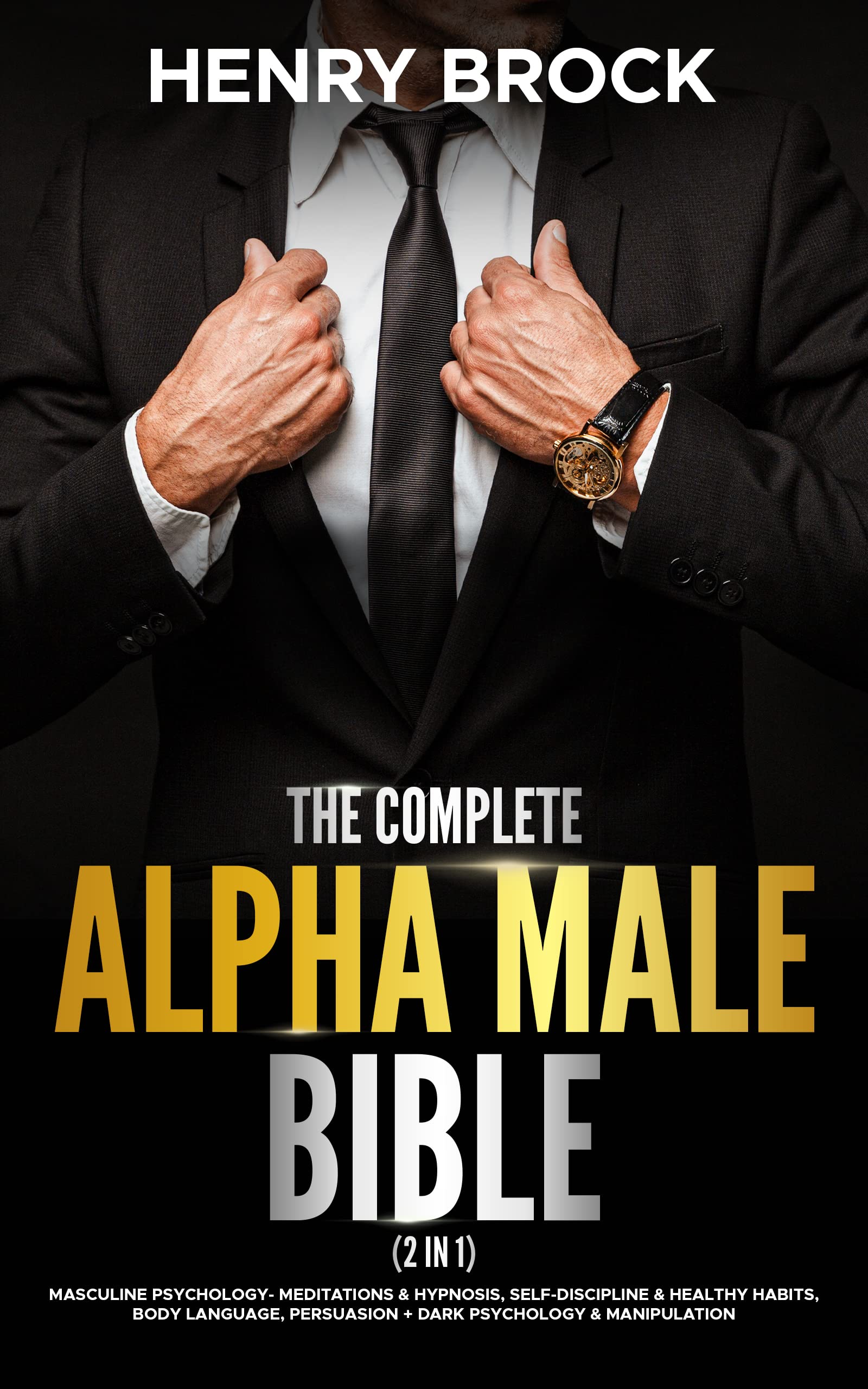 The Alpha Male & Dark Psychology Protection Guidebook (2 in 1 ...