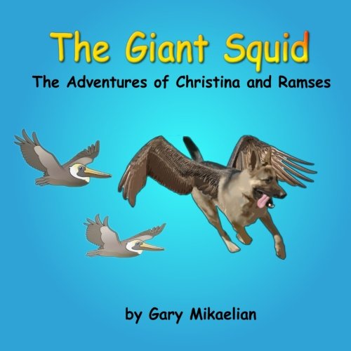 The Giant Squid by Gary Mikaelian | Goodreads