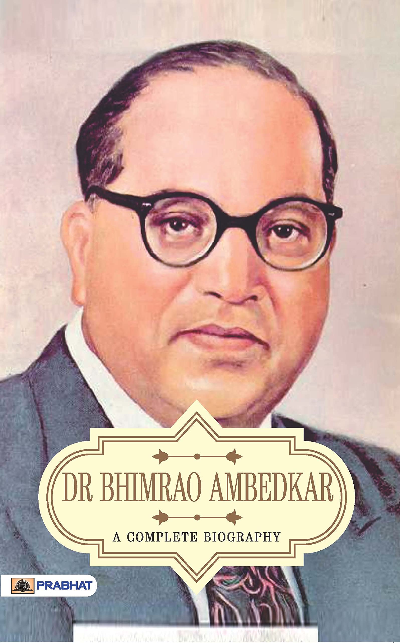 Dr Bhimrao Ambedkar A Complete Biography by Pankaj Kishore | Goodreads