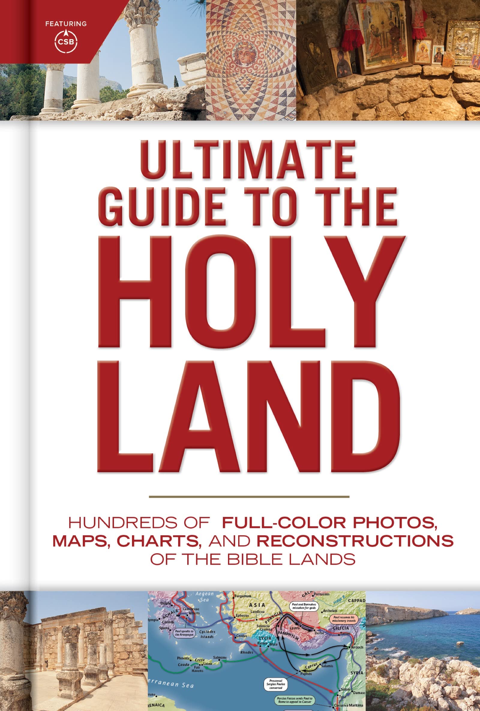 Ultimate Guide to the Holy Land: Hundreds of Full-Color Photos, Maps ...