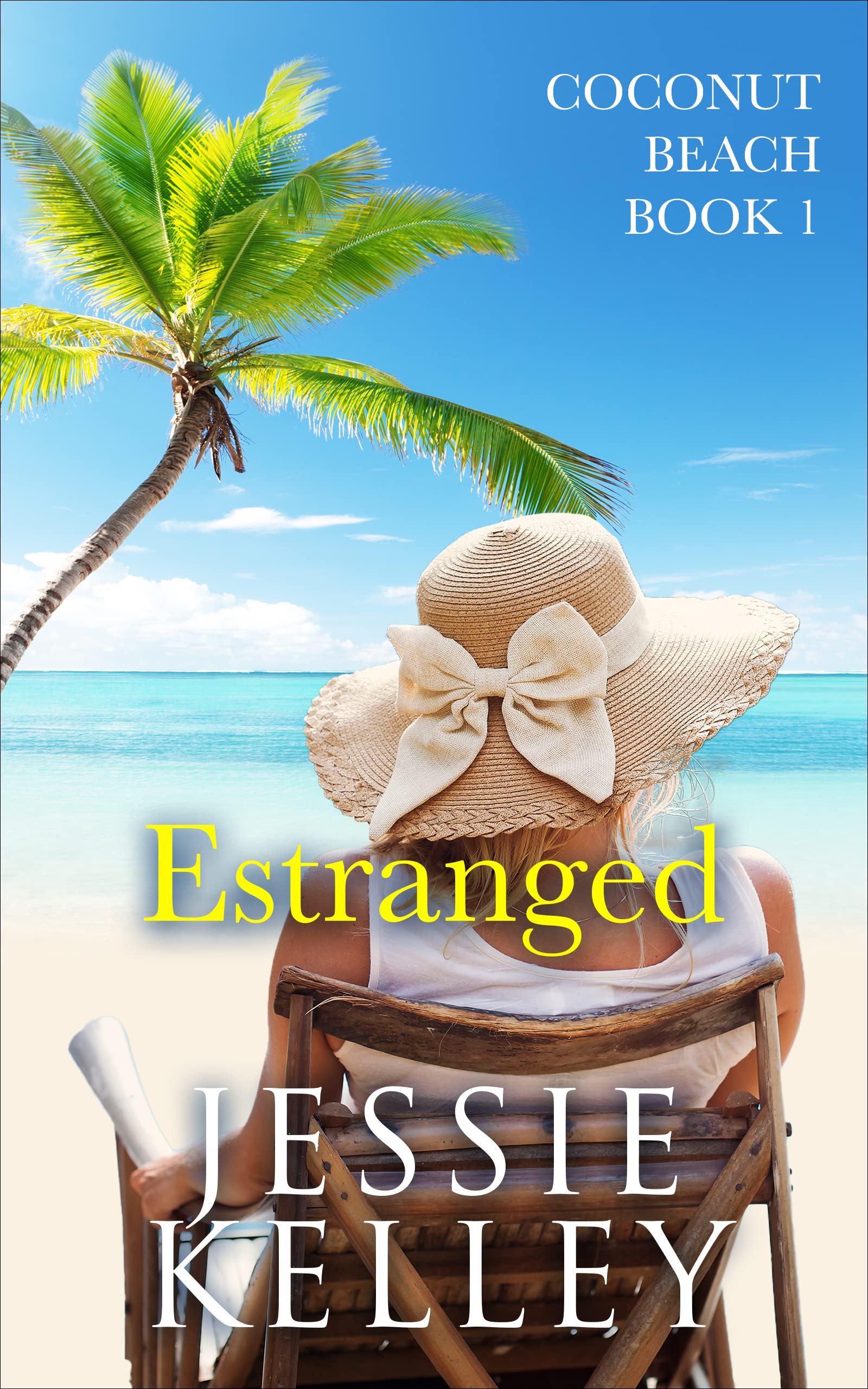 Estranged (Coconut Beach Book 1) by Jessie Kelley | Goodreads