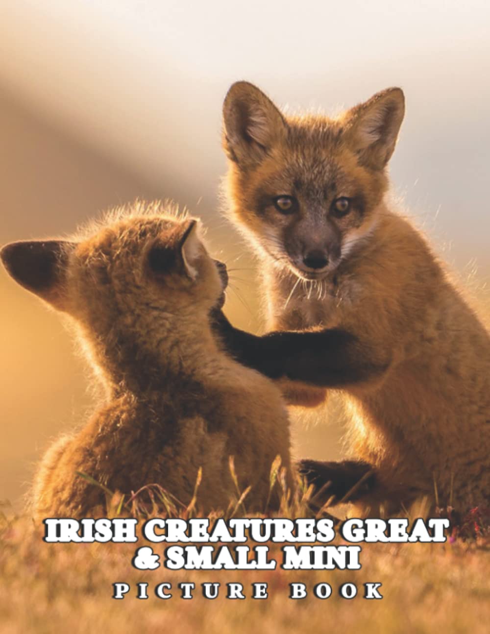 A Photo Book Of Irish Creatures: An Album Consist Of Compelling Photos ...