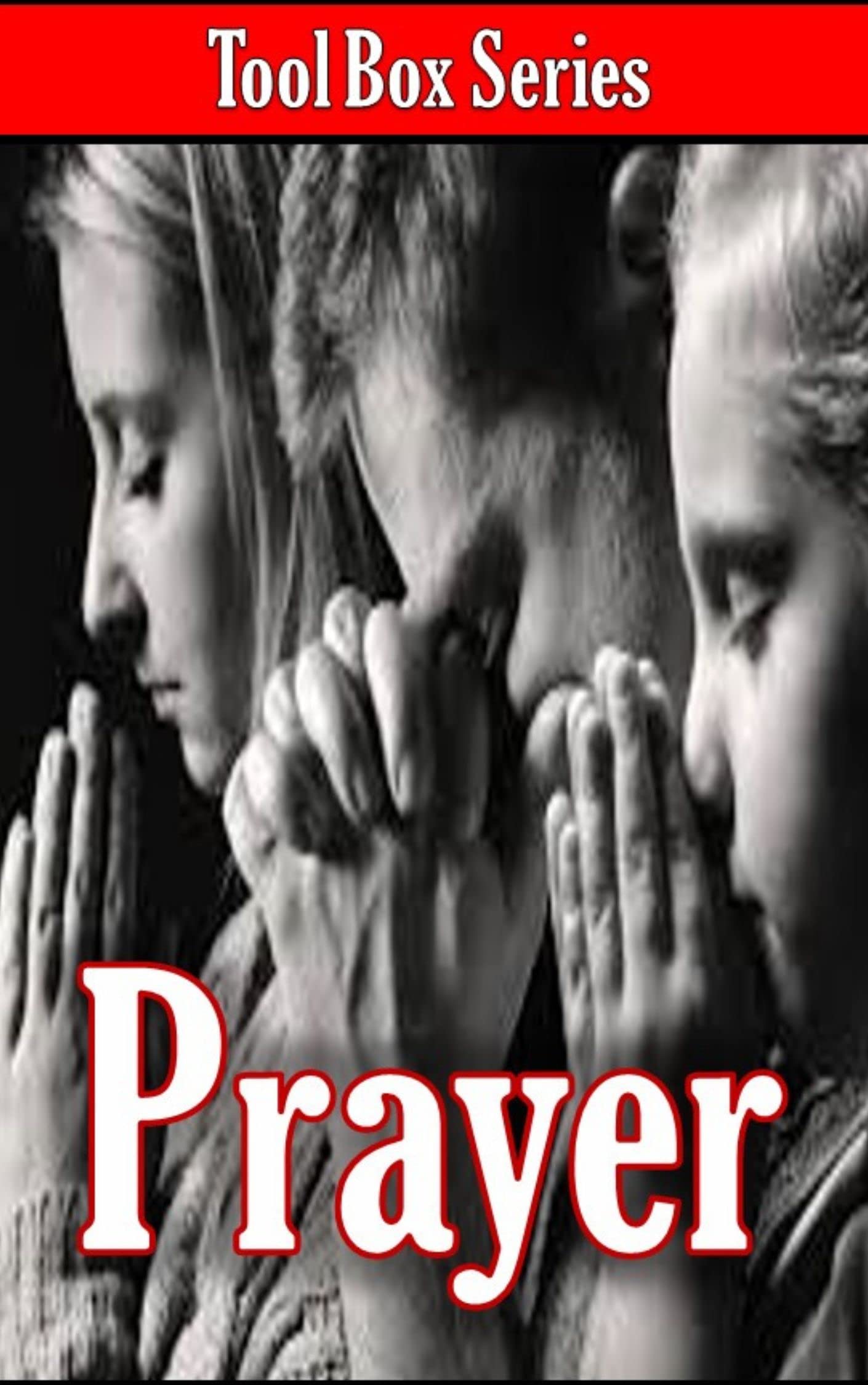 Prayer (The ToolBox Series) by Mark England | Goodreads