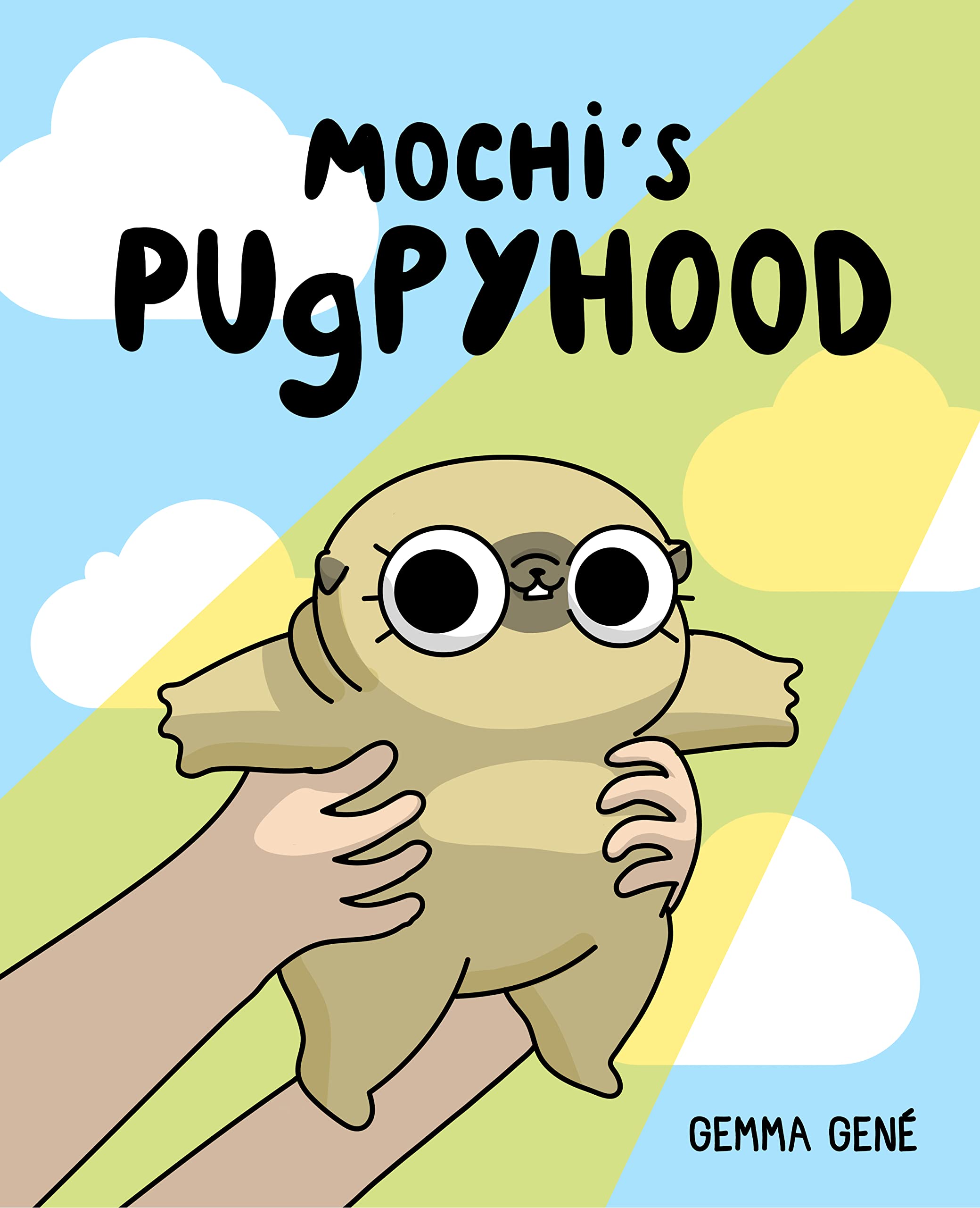 Mochi's Pugpyhood by Gemma Gene | Goodreads