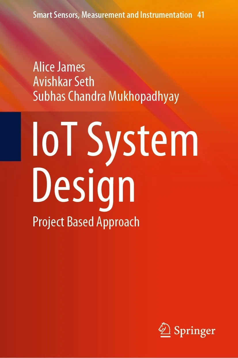 IoT System Design: project based approach by Alice James | Goodreads