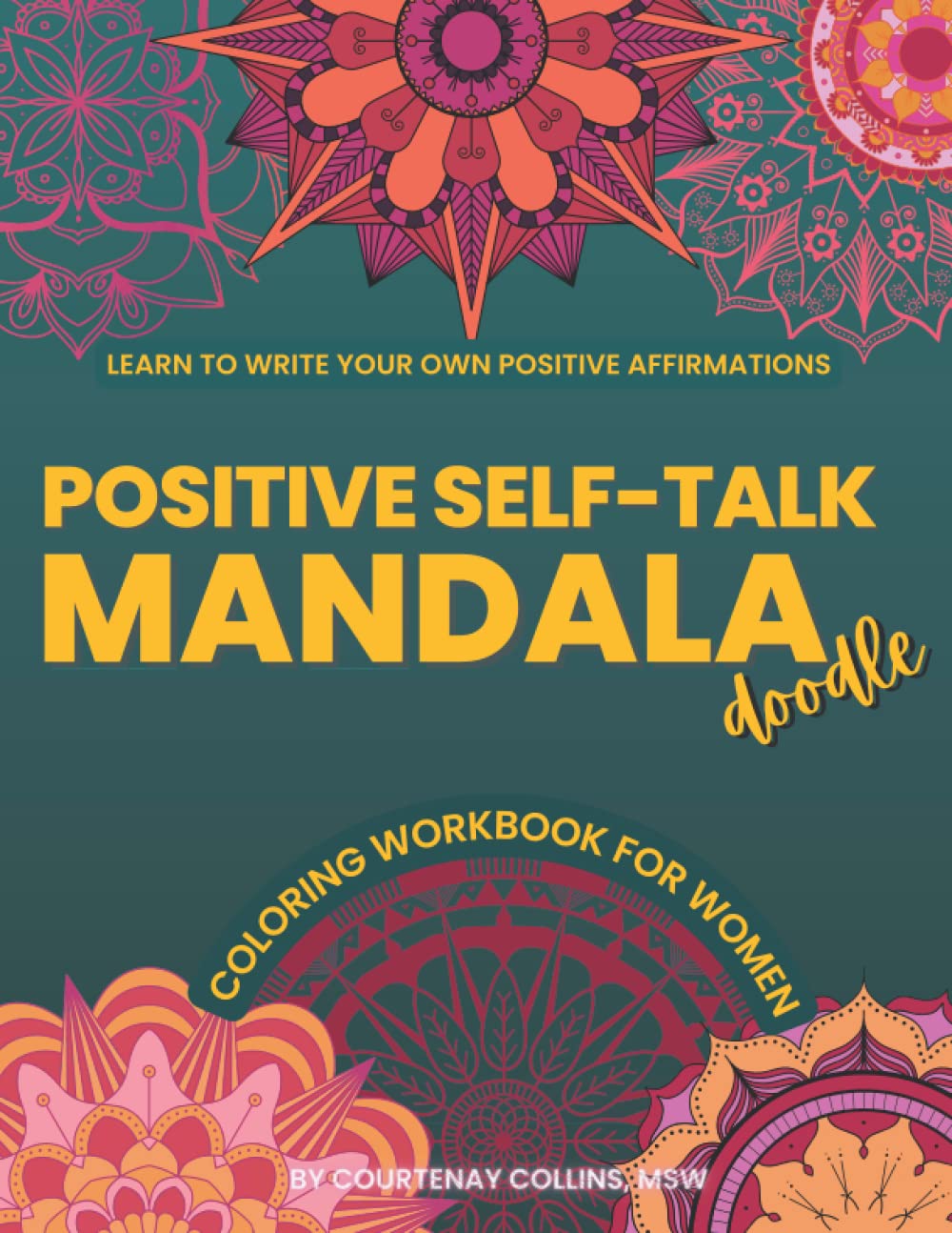 Positive Self-Talk Mandala Doodle: Coloring Workbook for Women by ...