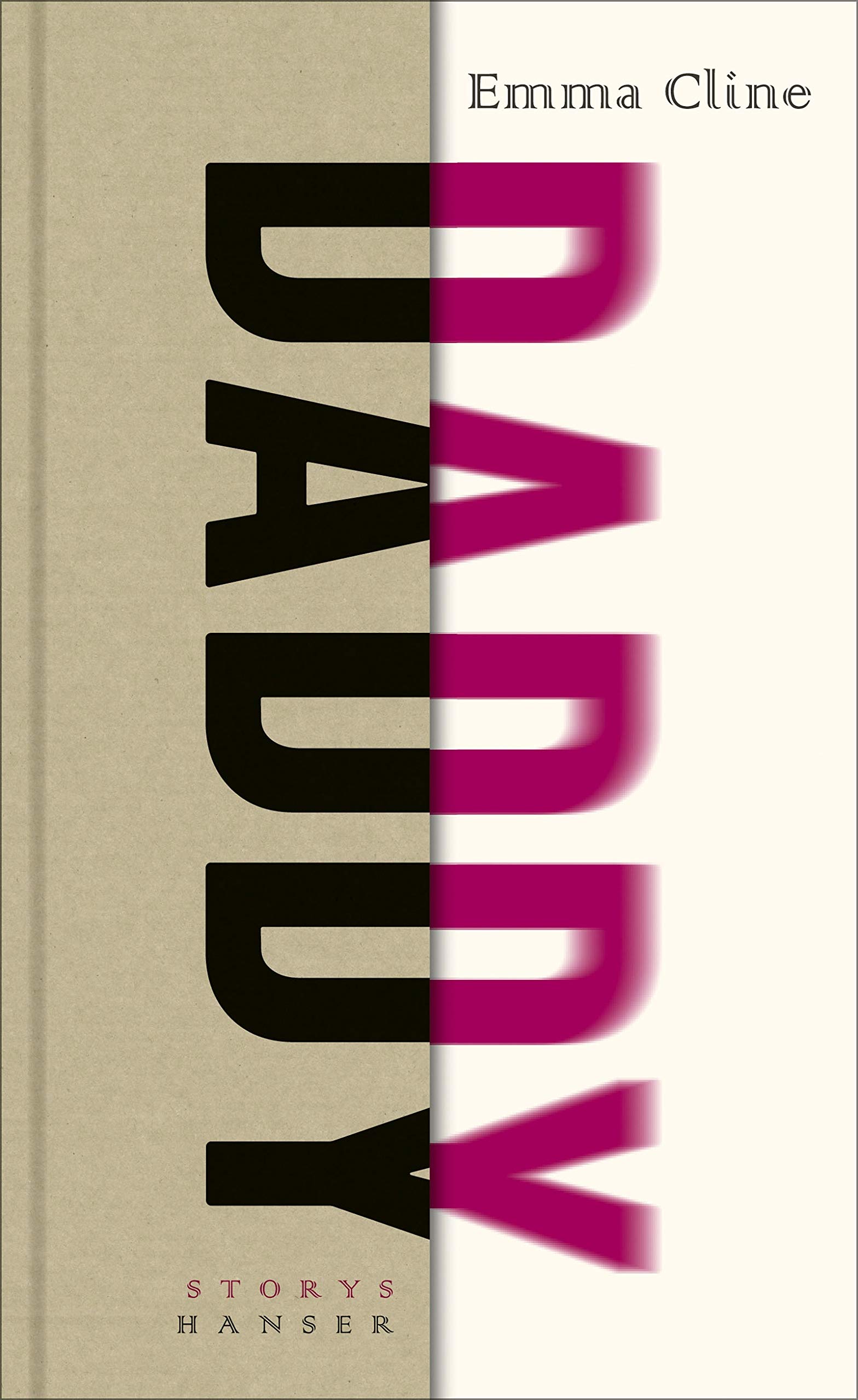 Daddy: Storys (German Edition) by Emma Cline | Goodreads