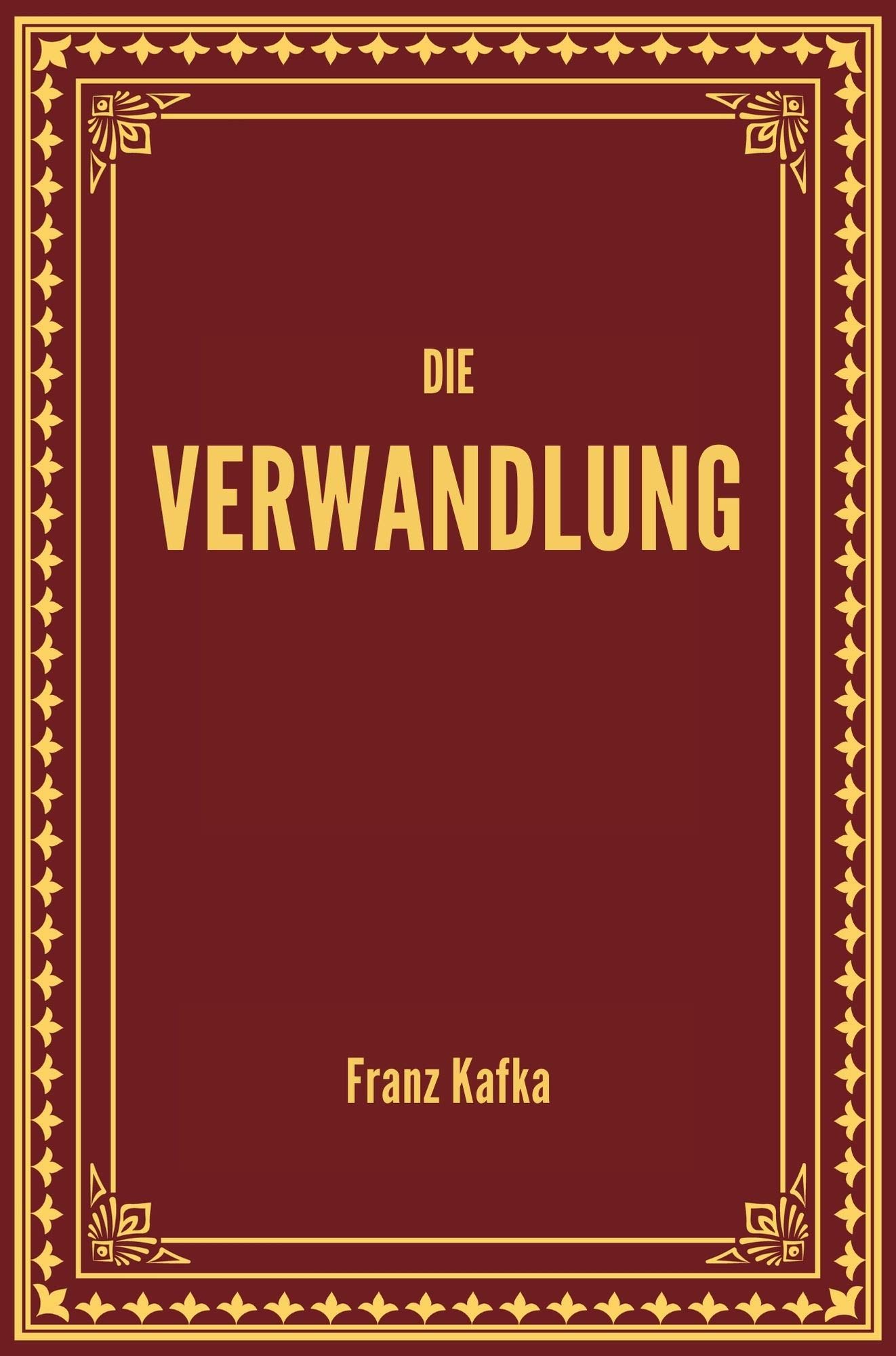 Die Verwandlung: kommentiert (German Edition) by Franz Kafka | Goodreads