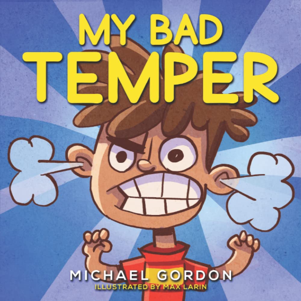 My Bad Temper: (Childrens Books About Emotions and Feelings, kids ...