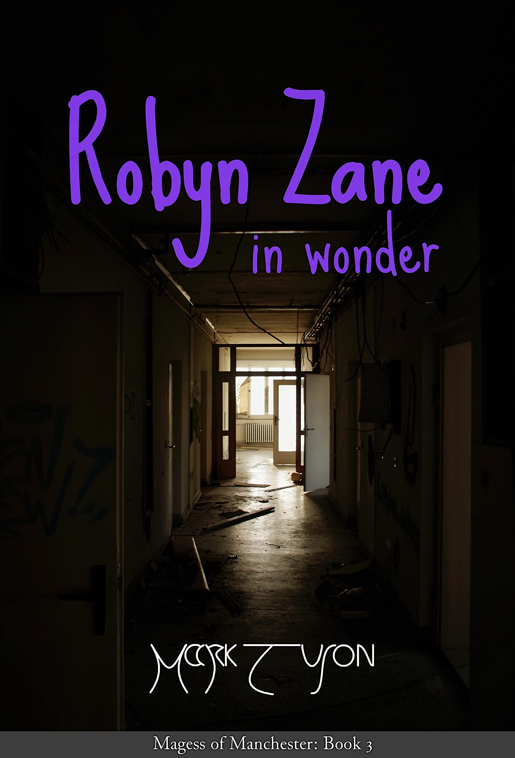 Robyn Zane in Wonder (The Magess of Manchester Book 3) by Mark Tuson ...