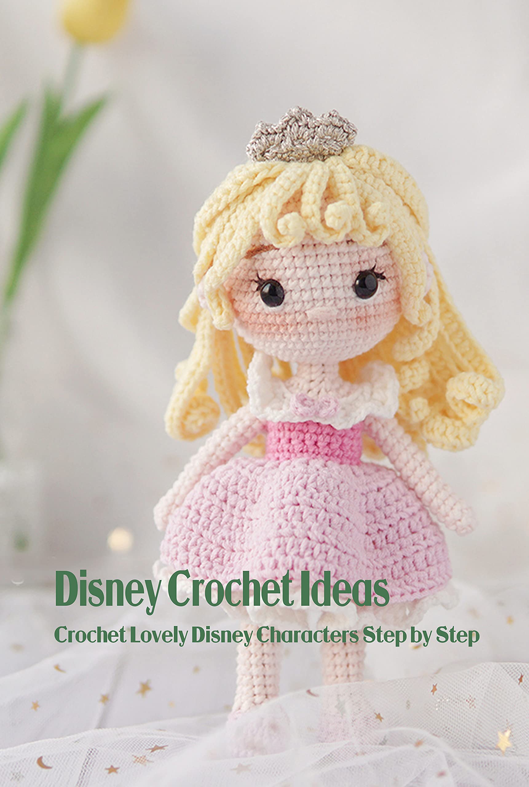 Disney Crochet Ideas: Crochet Lovely Disney Characters Step by Step ...