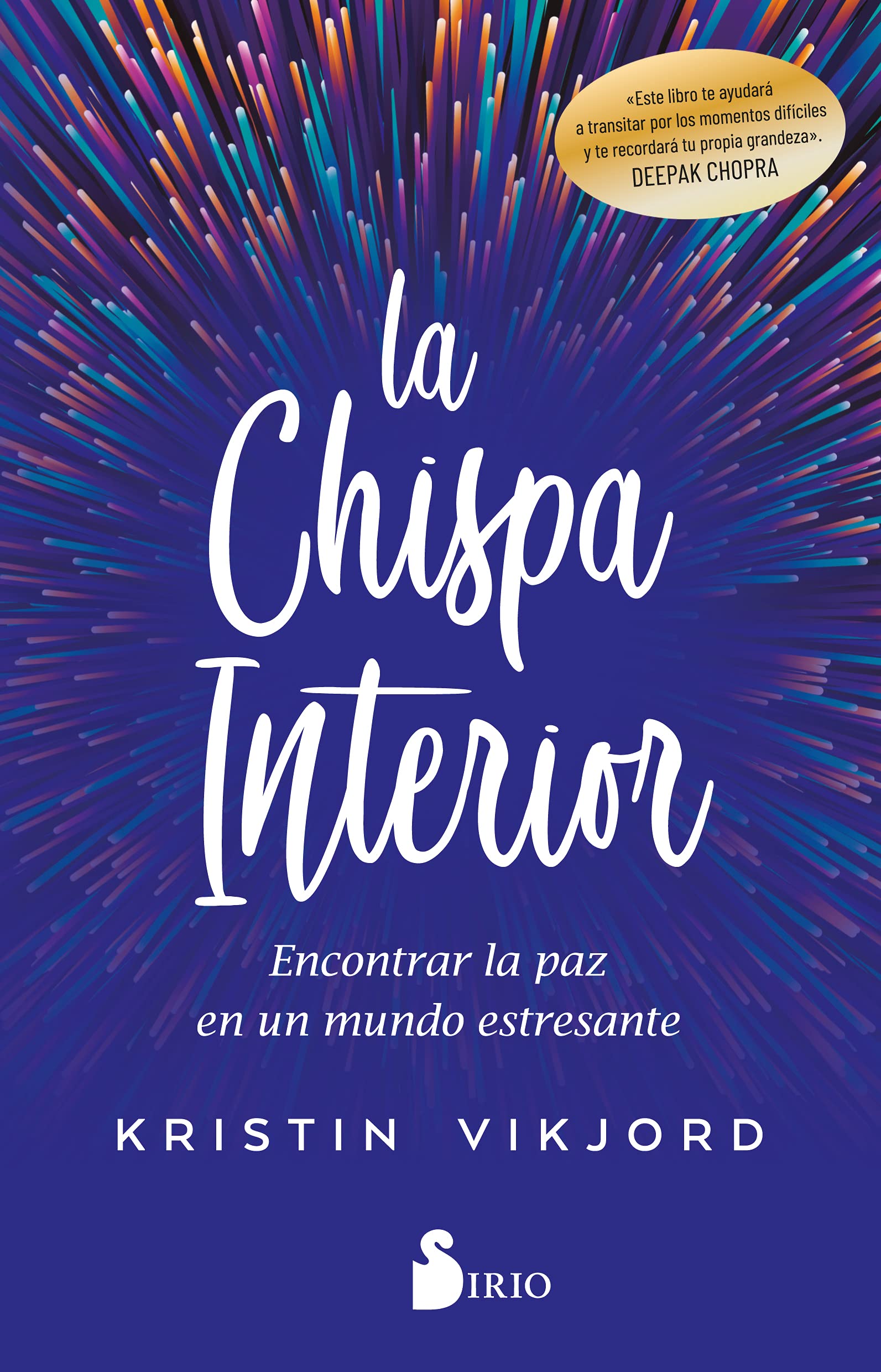 La chispa interior (Spanish Edition) by Kristin Vikjord | Goodreads
