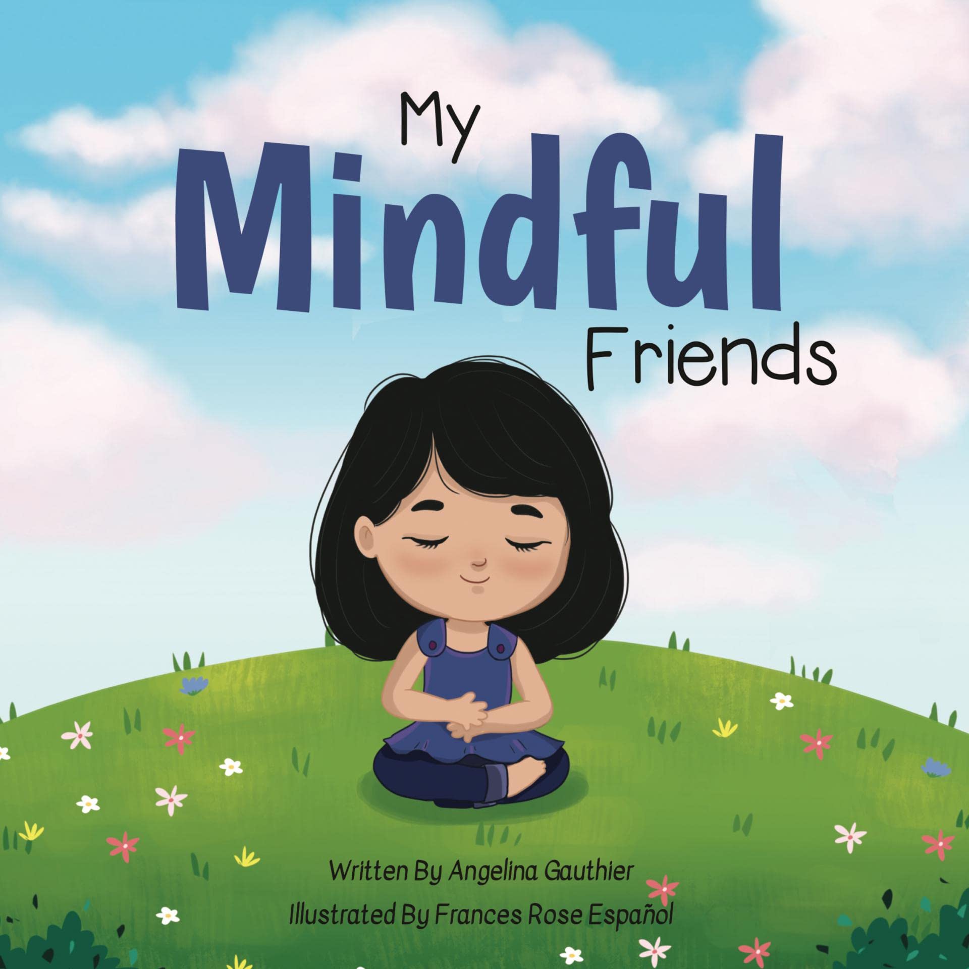My Mindful Friends by Angelina Gauthier | Goodreads