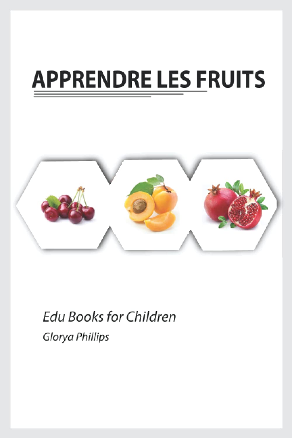 Apprendre les Fruits: Livre Montessori sur les fruits, les bits d ...