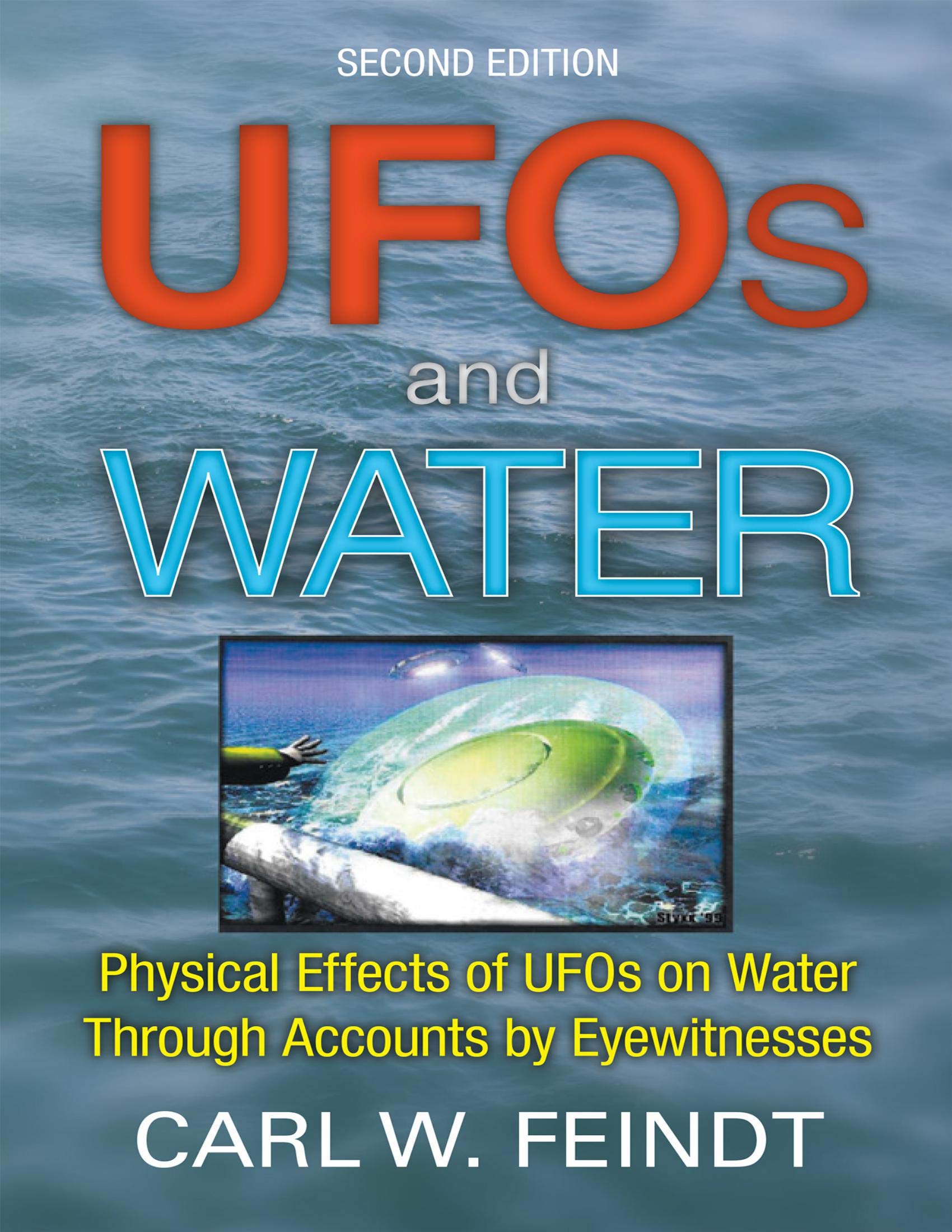 UFOs and Water: Physical Effects of UFOs On Water Through Accounts By ...