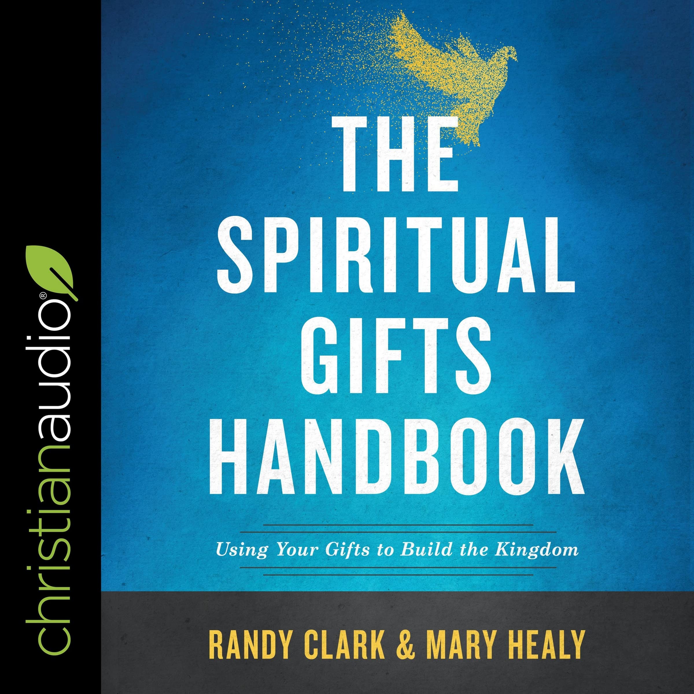 The Spiritual Gifts Handbook by Randy Clark | Goodreads