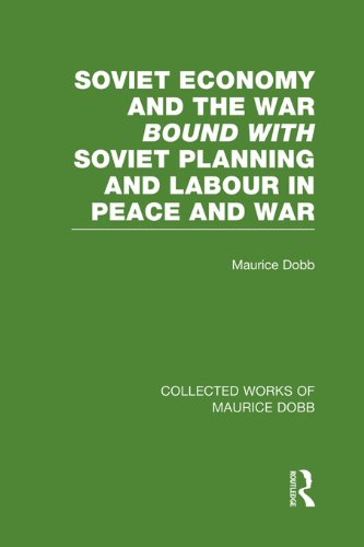 Soviet Economy and the War bound with Soviet Planning and Labour by ...