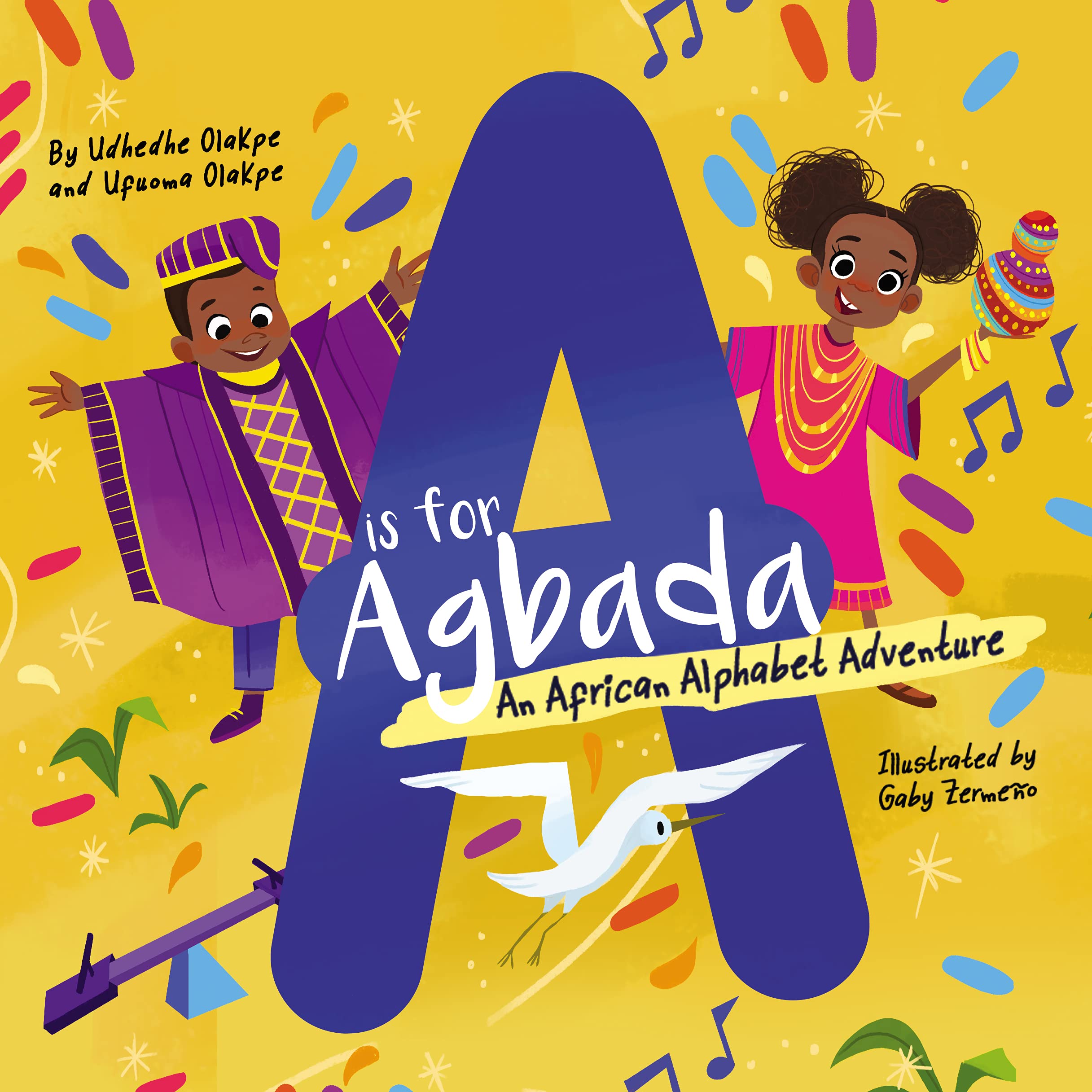A is for Agbada: An African Alphabet Adventure by Udhedhe Olakpe ...