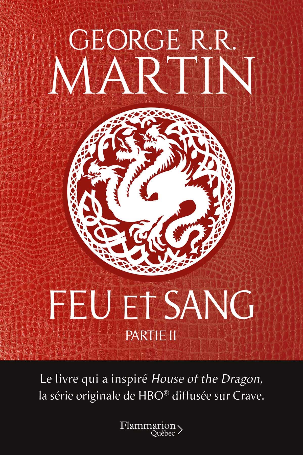 Feu et sang: Partie 2: Une histoire des rois Targaryen de Westeros by George R.R. Martin | Goodreads