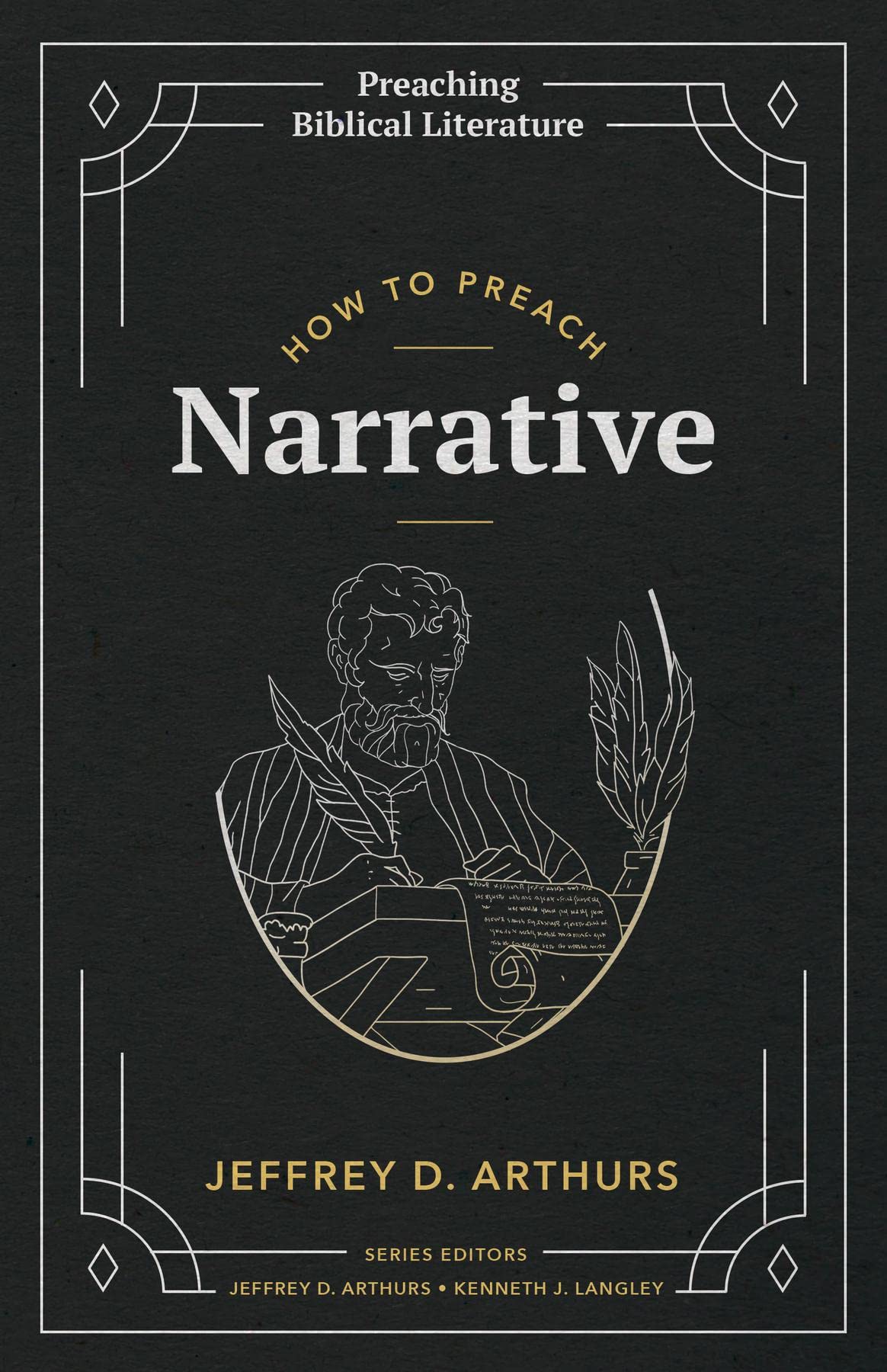 How to Preach Narrative by D. Arthurs, Jeffrey | Goodreads