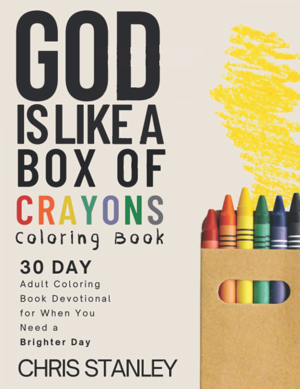 God is Like a Box of Crayons Coloring Book: 30 Day Adult Coloring Book ...