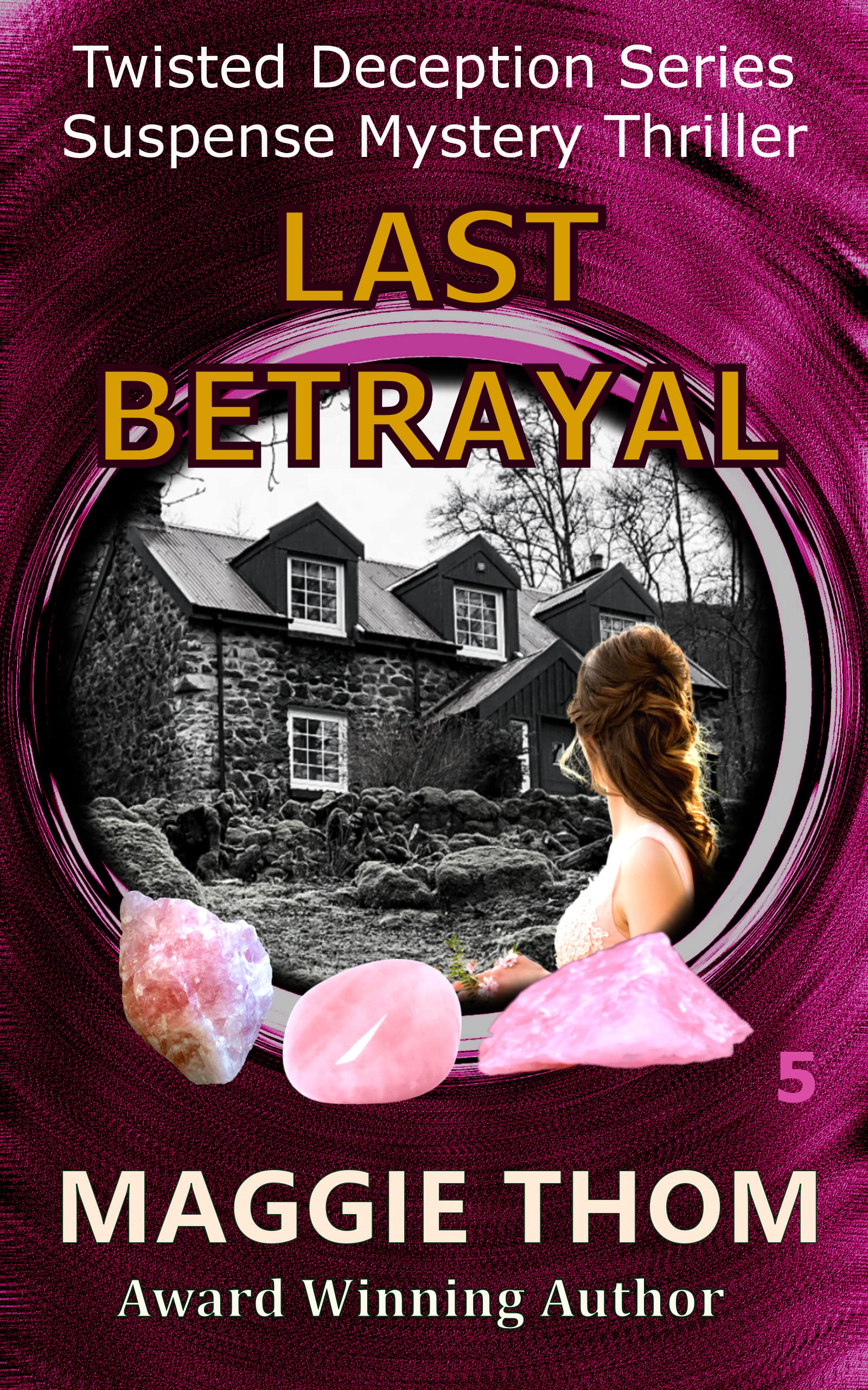 Last Betrayal by Maggie Thom | Goodreads