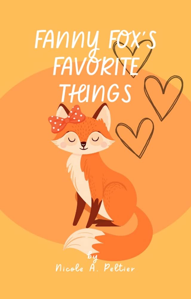 Fanny Fox's Favorite Things by Nicole Peltier | Goodreads