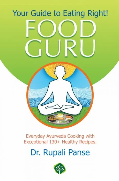 Food Guru: Your Guide to Eating Right! by Rupali Panse | Goodreads