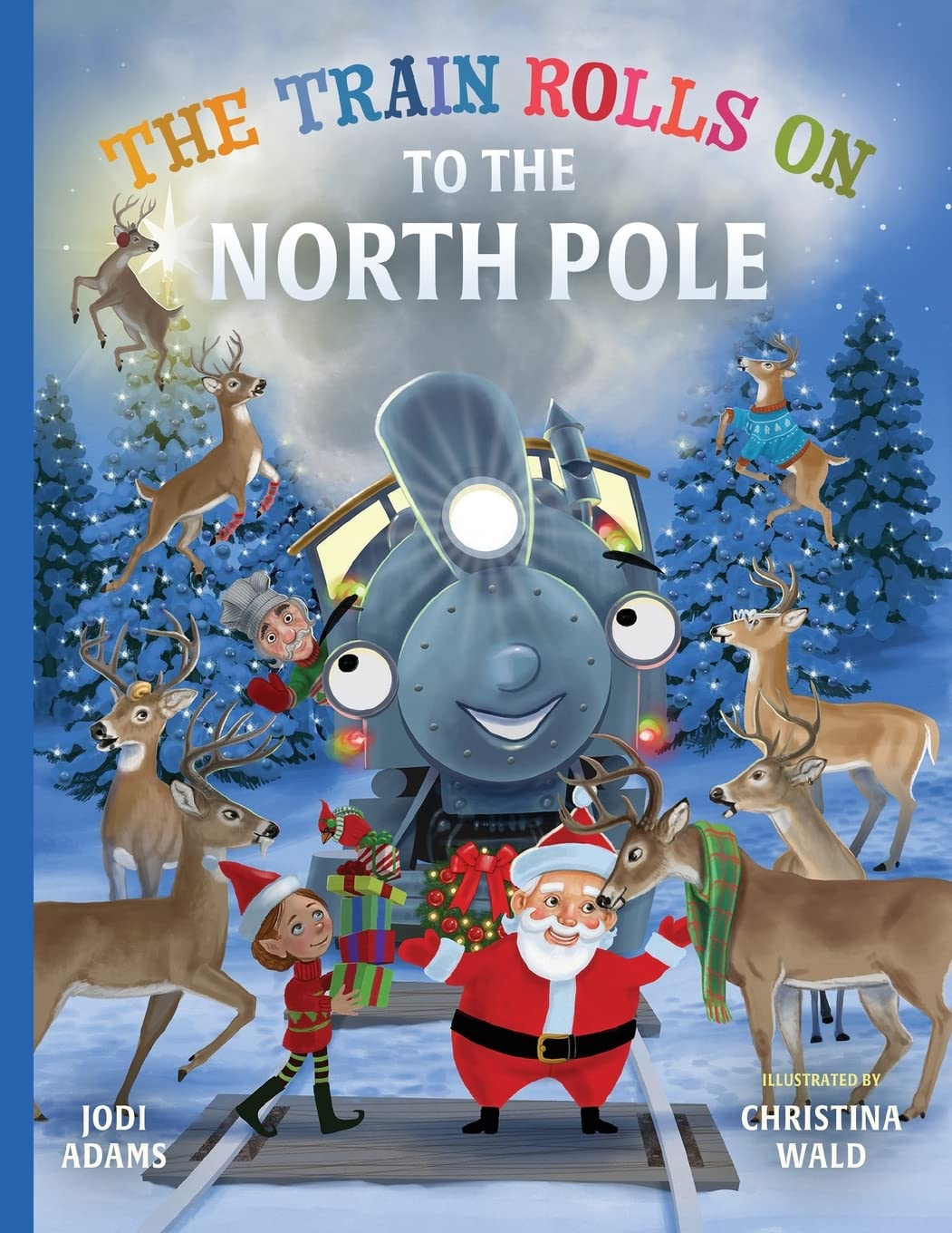 The Train Rolls On To The North Pole: A Rhyming Children's Book That ...