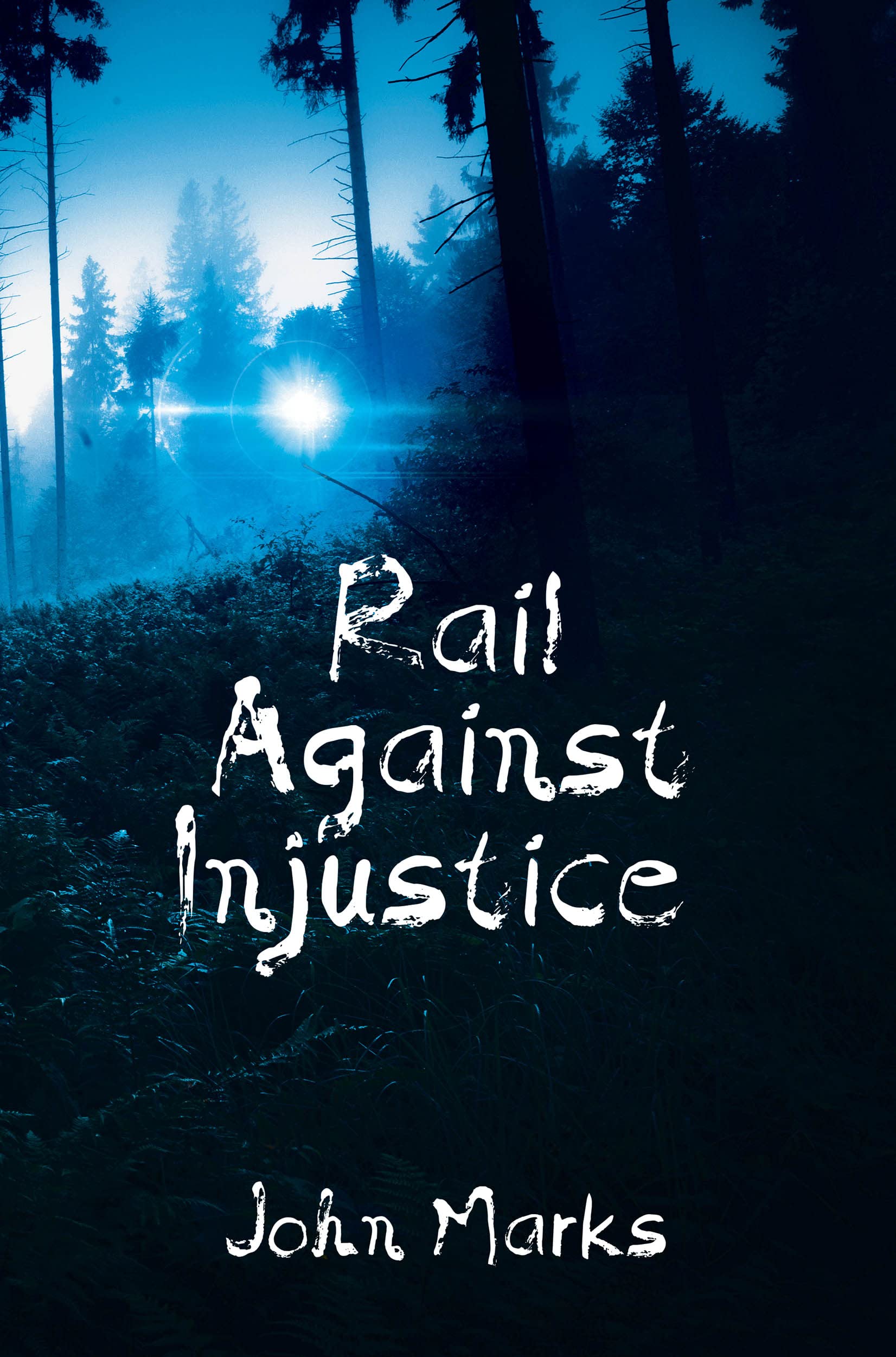 Rail Against Injustice by John Marks | Goodreads