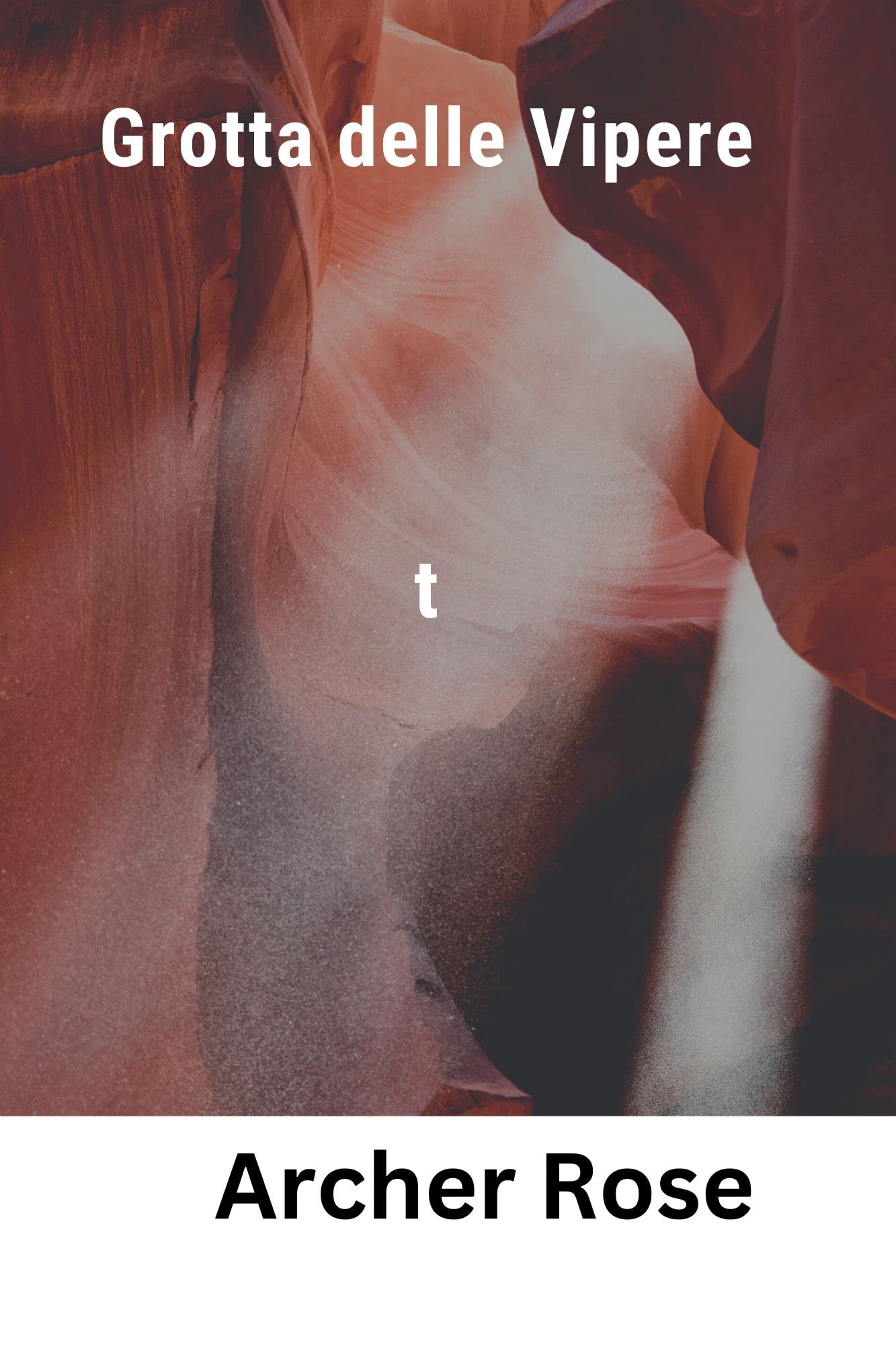 Grotta delle Vipere by Archer Rose | Goodreads