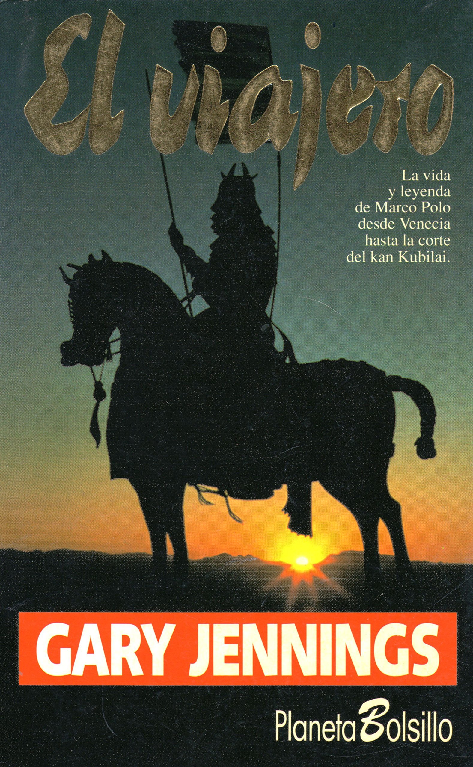 El Viajero (Spanish Edition) by Gary Jennings | Goodreads