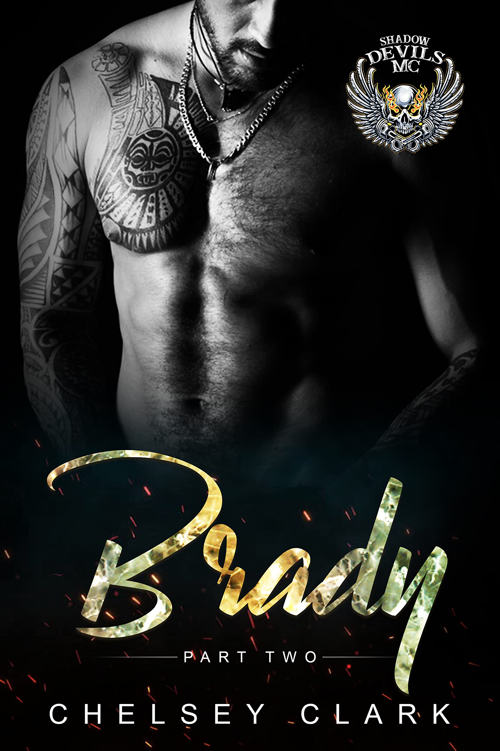 Brady Part Two (Shadow Devils MC, #2) by Chelsey Clark | Goodreads