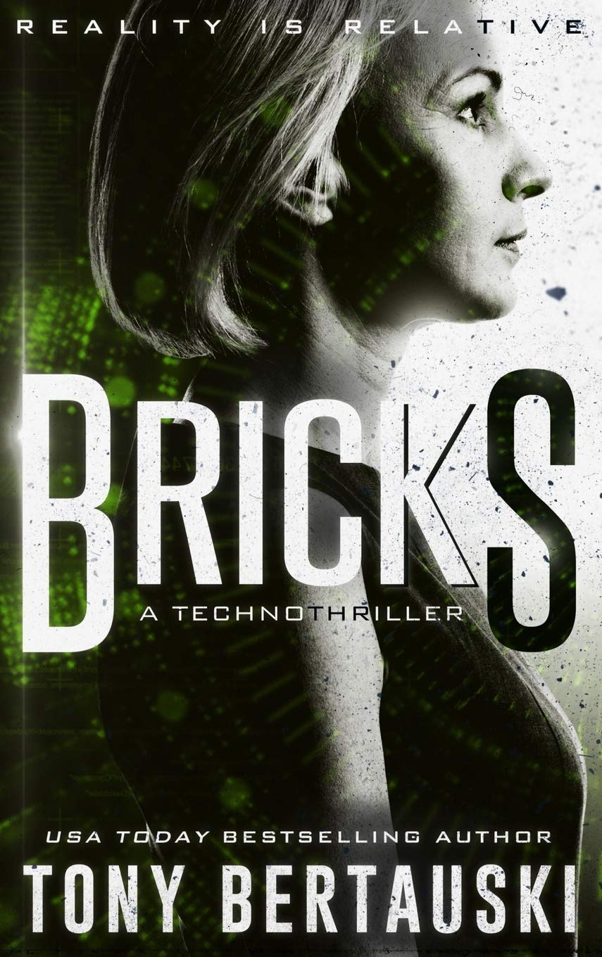 Bricks: A Technothriller (Halfskin) by Tony Bertauski | Goodreads