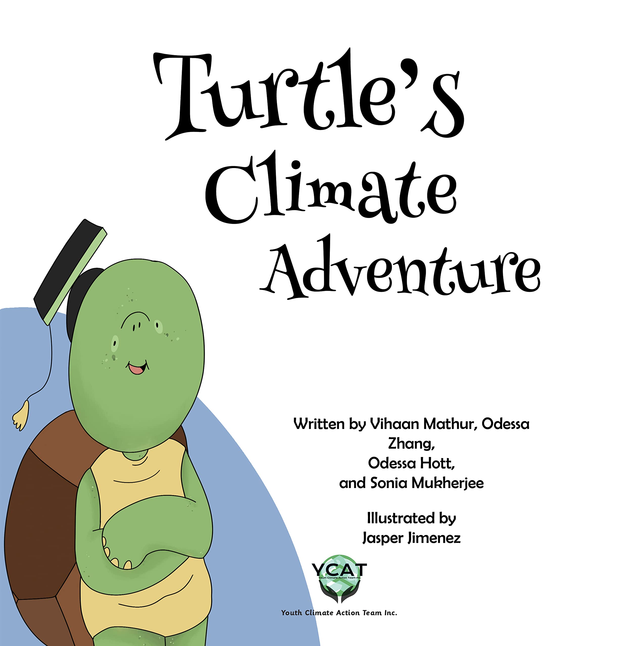 Turtle's Climate Adventure by Youth Climate Action Team Inc. | Goodreads