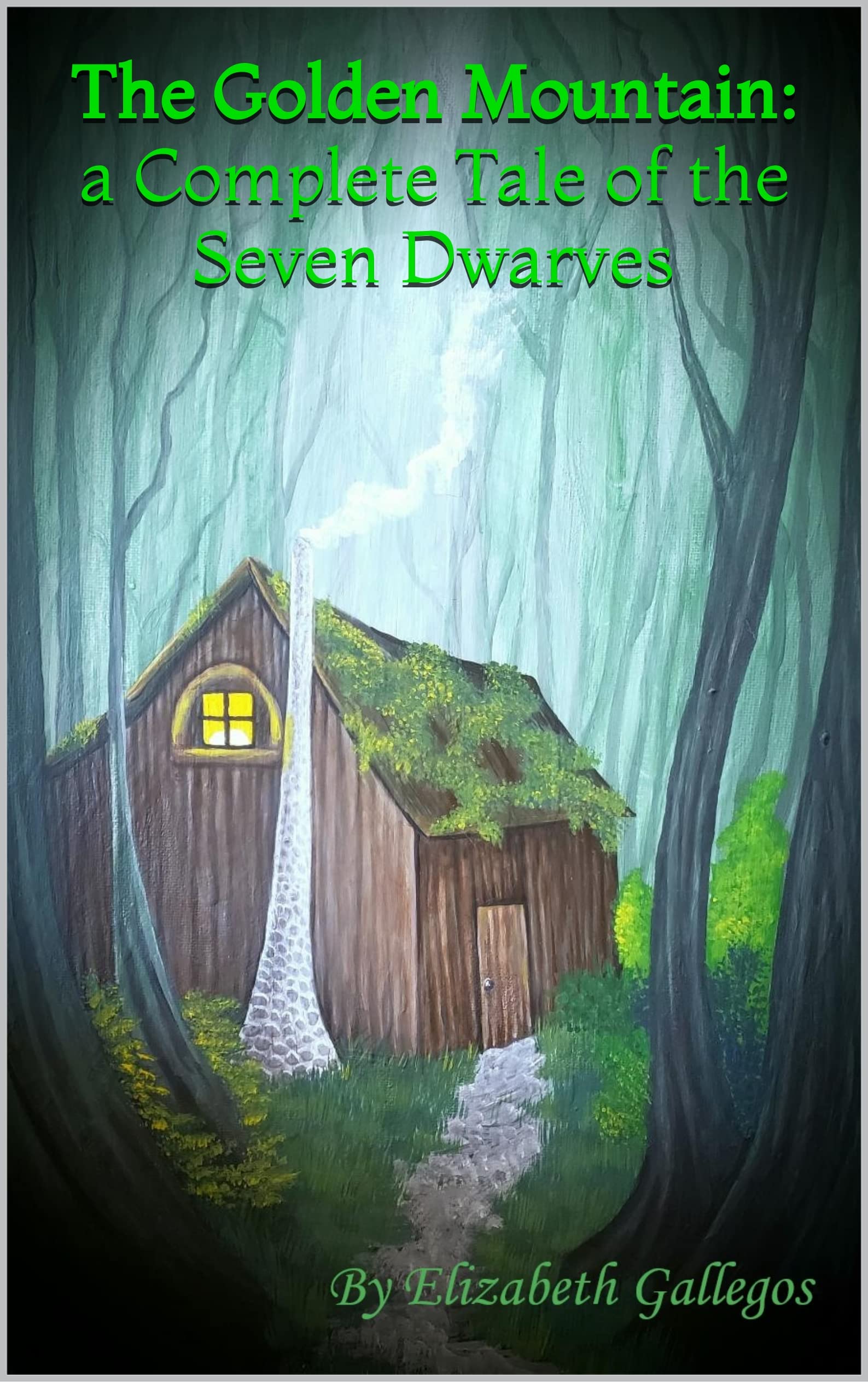 The Golden Mountain: a Complete Tale of the Seven Dwarves by Elizabeth ...