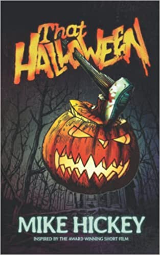 That Halloween by Mike Hickey | Goodreads
