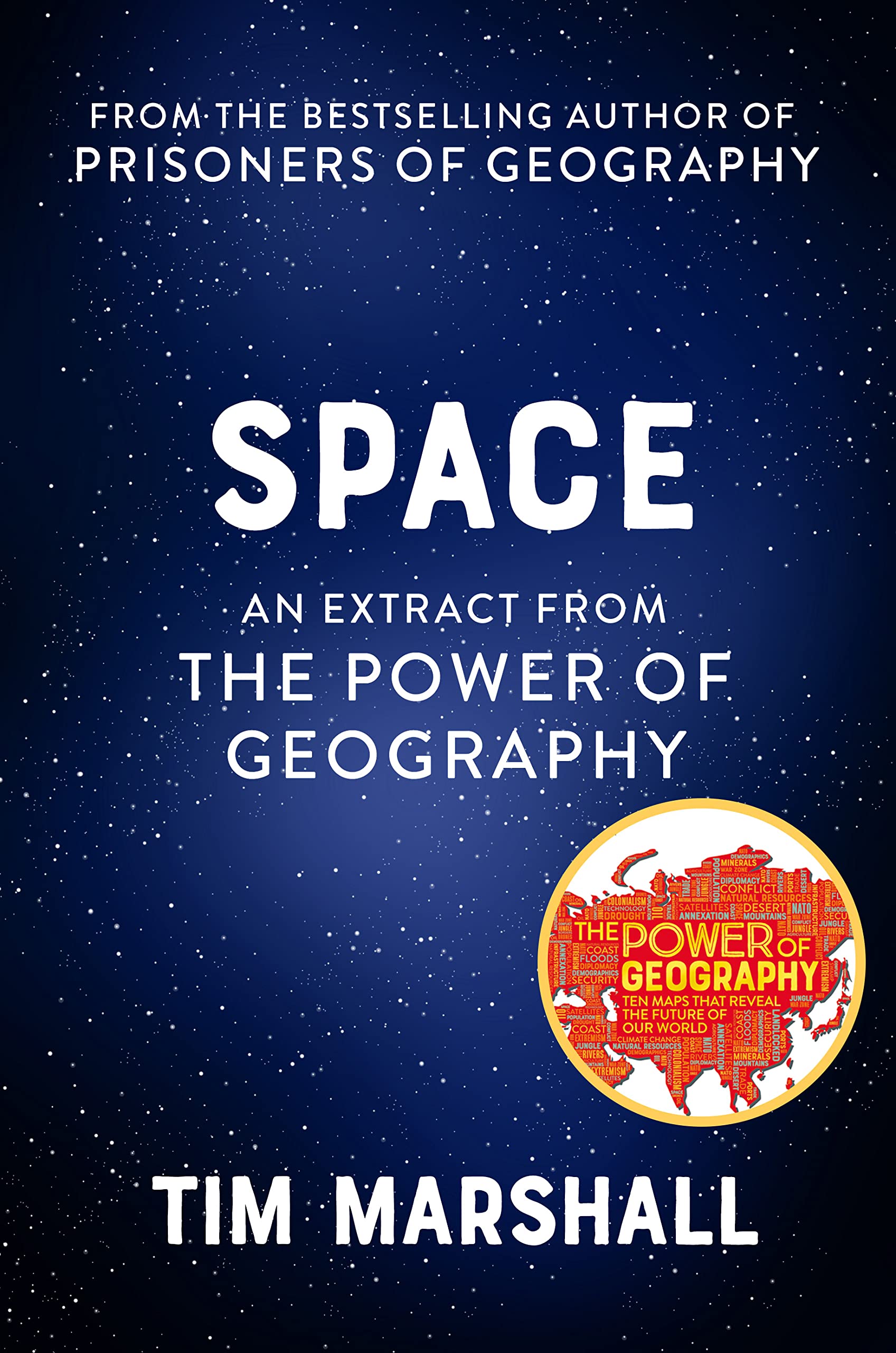 Space: A Chapter from The Power of Geography by Tim Marshall | Goodreads
