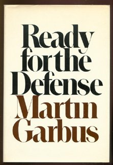 Ready for the Defense by Martin Garbus | Goodreads