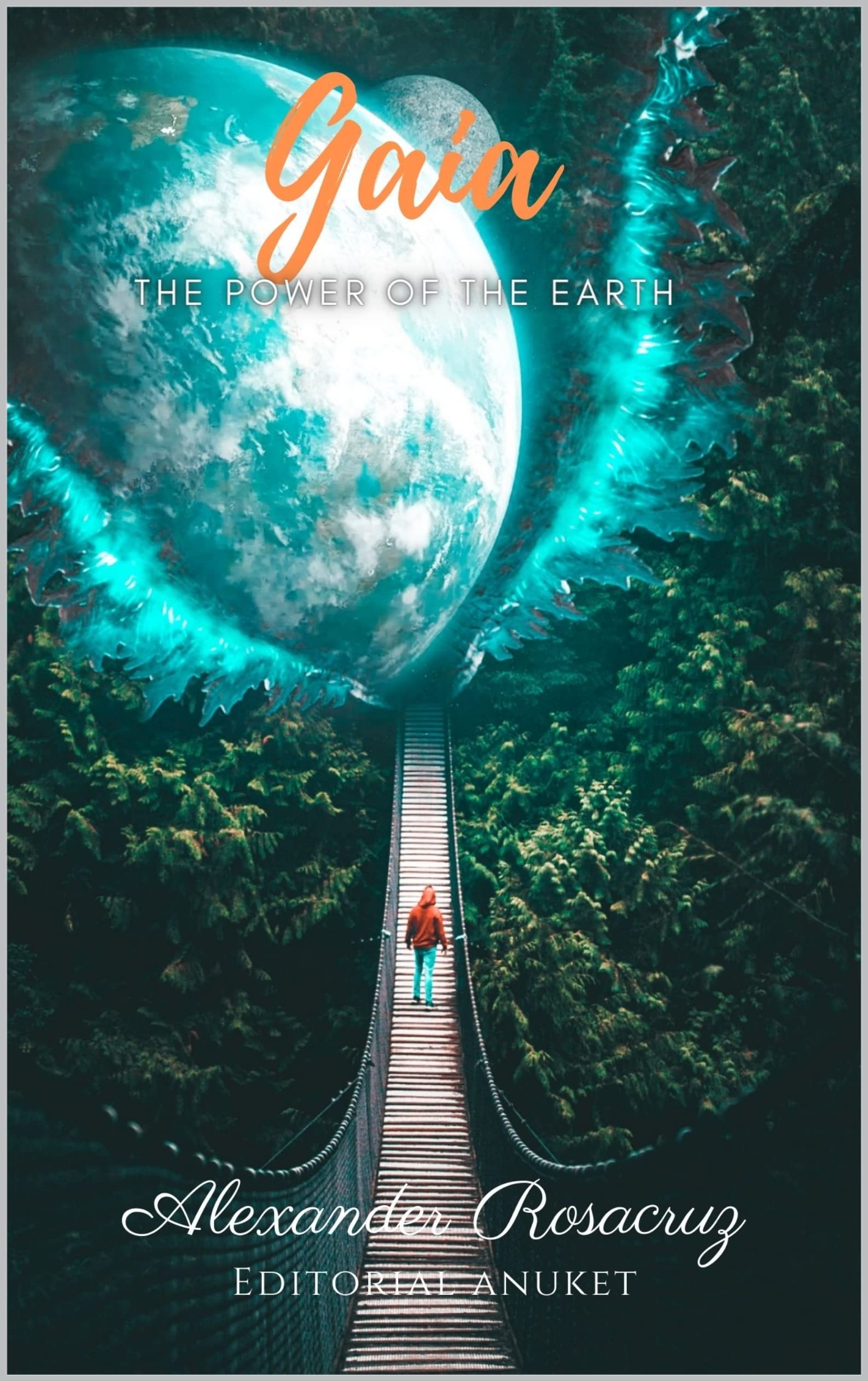 Gaia, the power of the Earth: Spirituality, New age, chakras, asanas ...