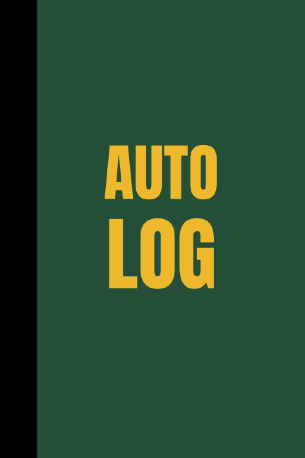Auto Log: Repairs And Maintenance Log Book for Cars, Trucks ...