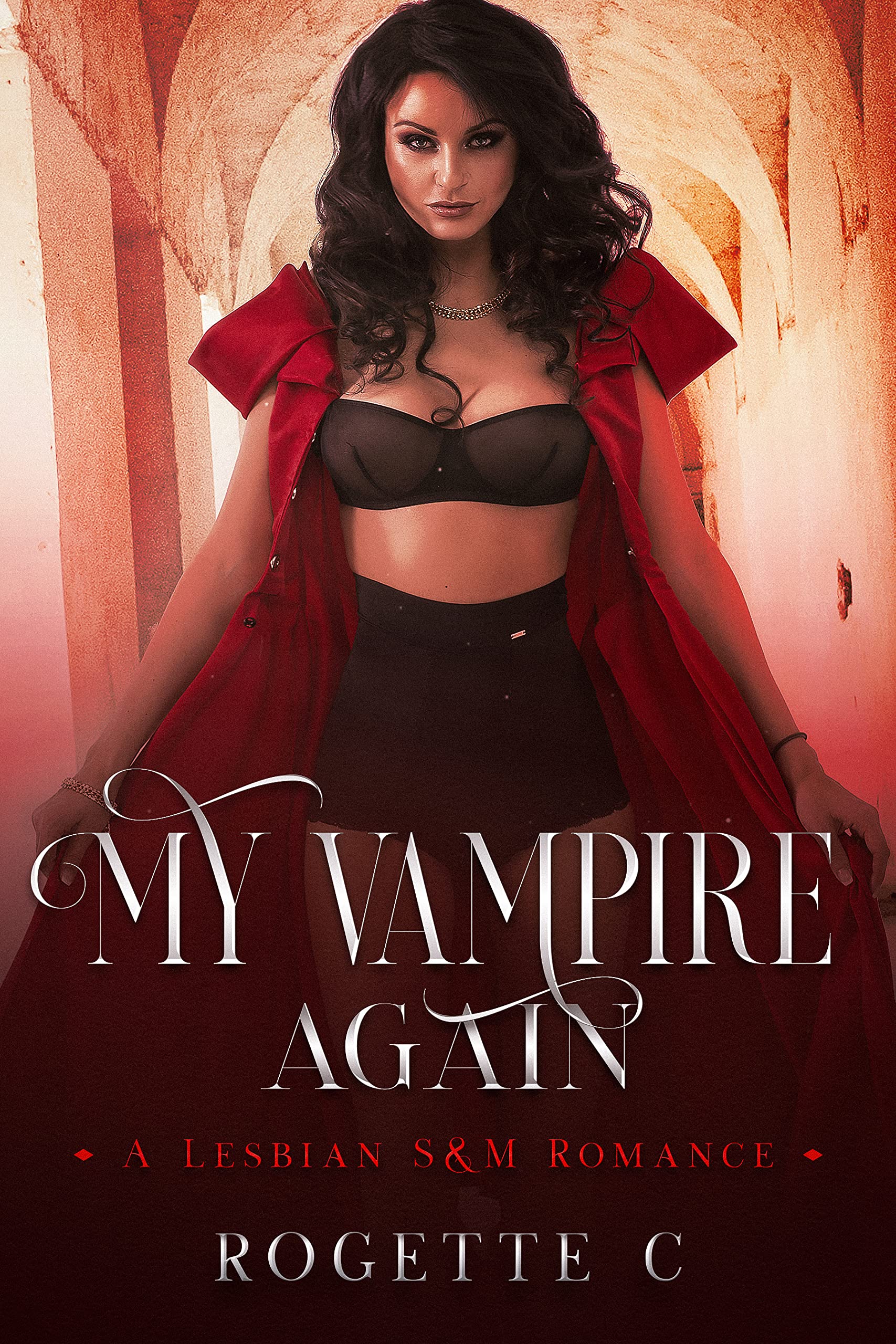 My Vampire Again: A Lesbian S&M Romance by Rogette C. | Goodreads