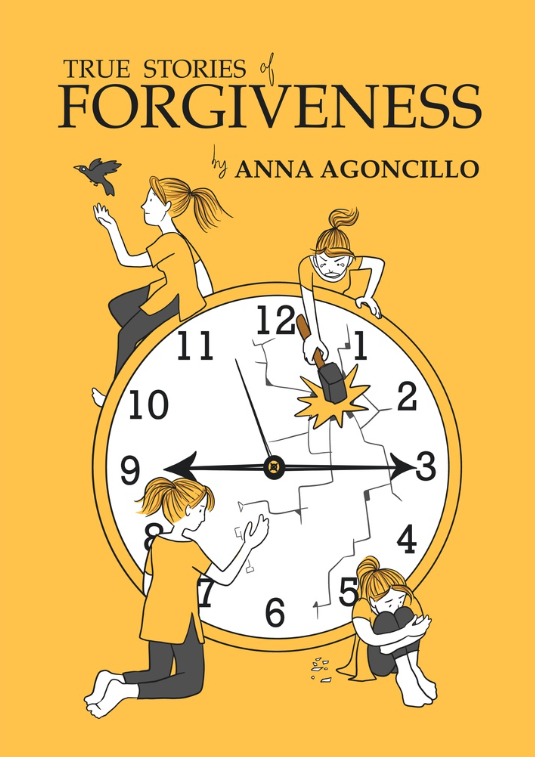 True Stories of Forgiveness (Self-Help Book) by Anna Agoncillo | Goodreads