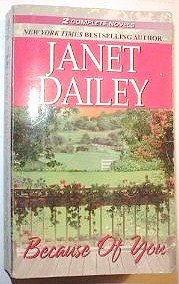 Because of You (2 in 1): Indy Man / Homeplace by Janet Dailey | Goodreads