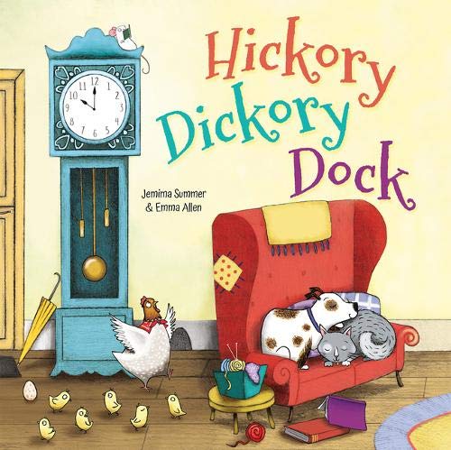 Hickory Dickory Dock (Picture Storybooks) by Jemima Summer | Goodreads
