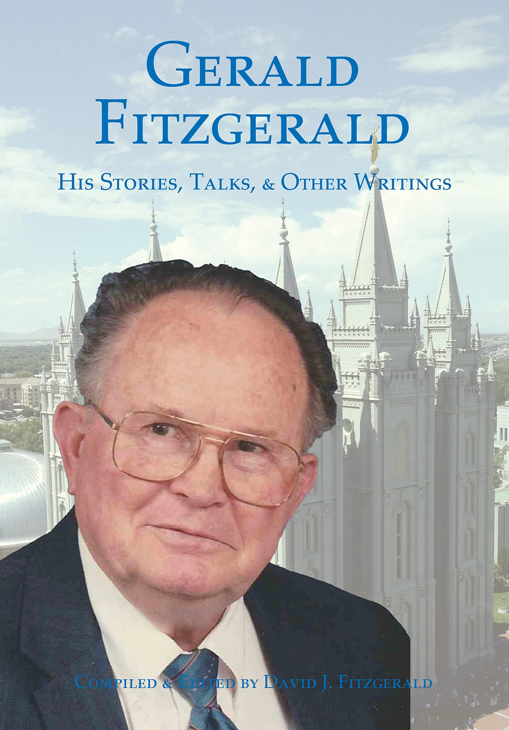 His Stories, Talks, & Other Writings by Gerald Fitzgerald | Goodreads