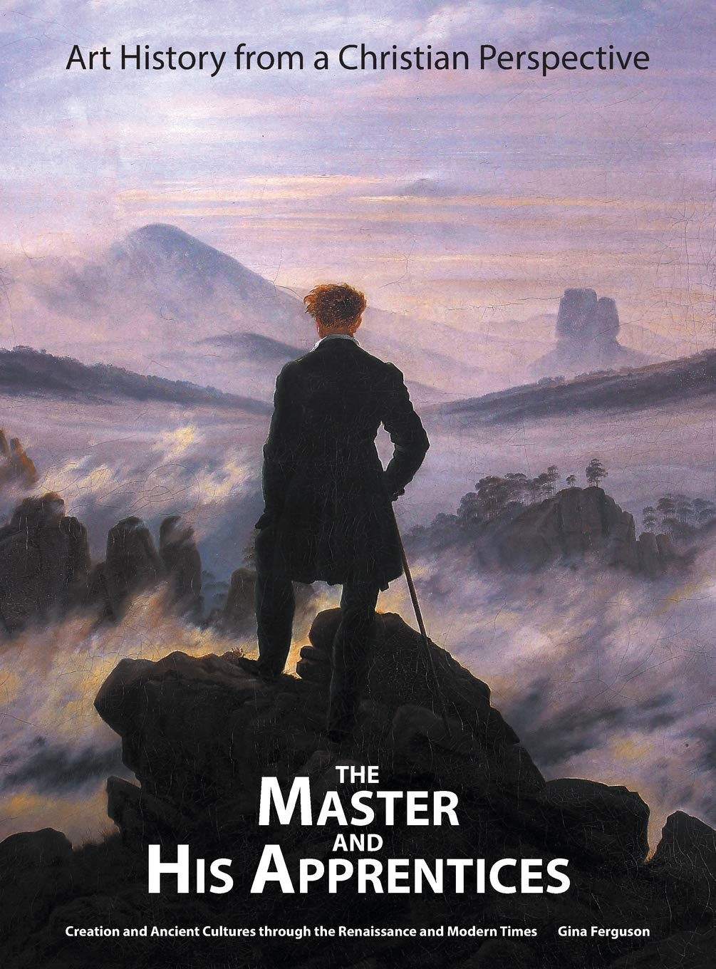 The Master and His Apprentices: Art History from a Christian ...