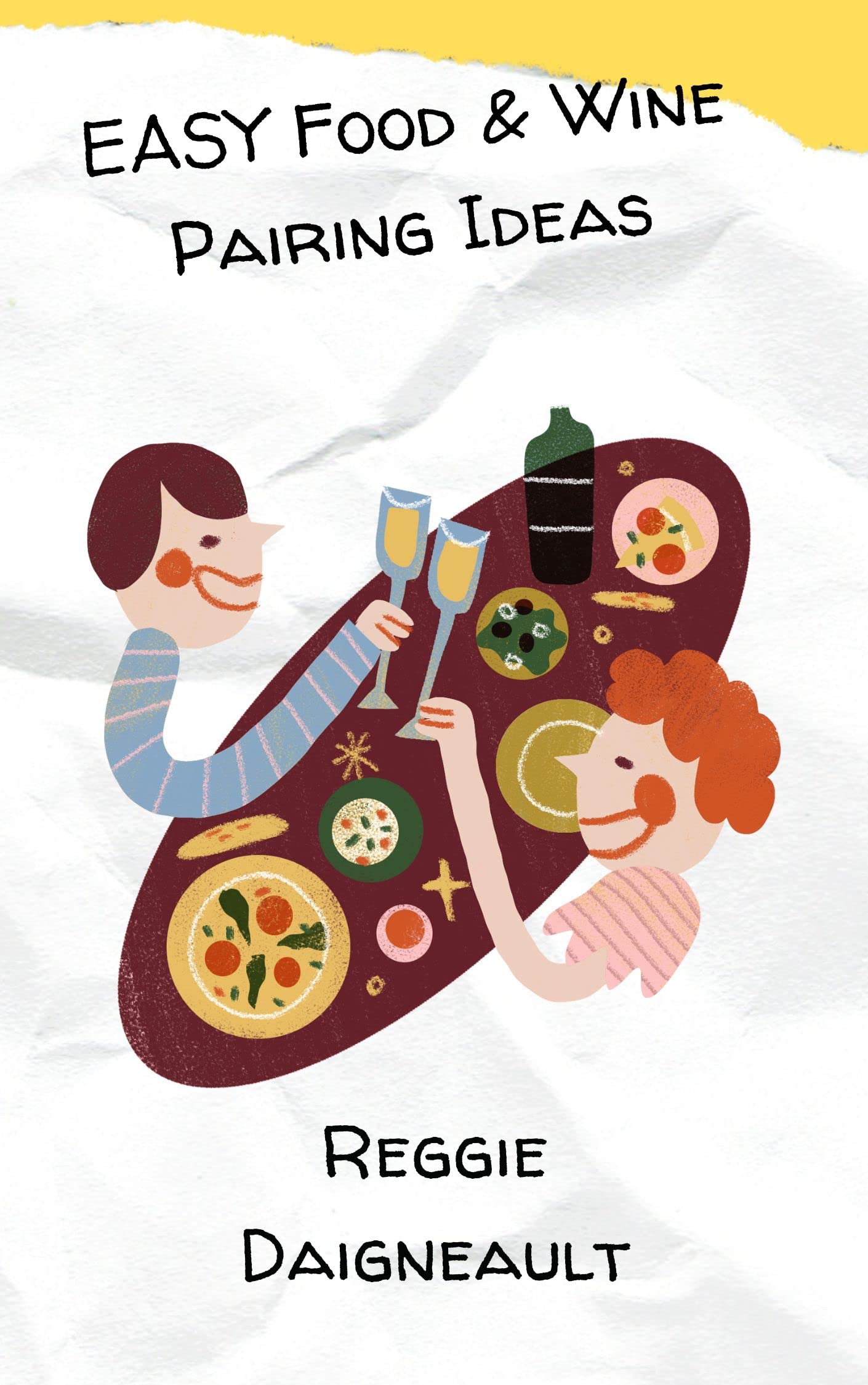 Easy Food and Wine Pairing Ideas: Here’s an Easy Guide with Great Tips ...