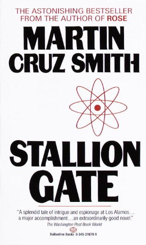 Stallion Gate: A Novel by Martin Cruz Smith | Goodreads